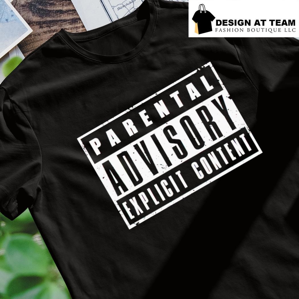 Parental Advisory Explicit Content Shirt