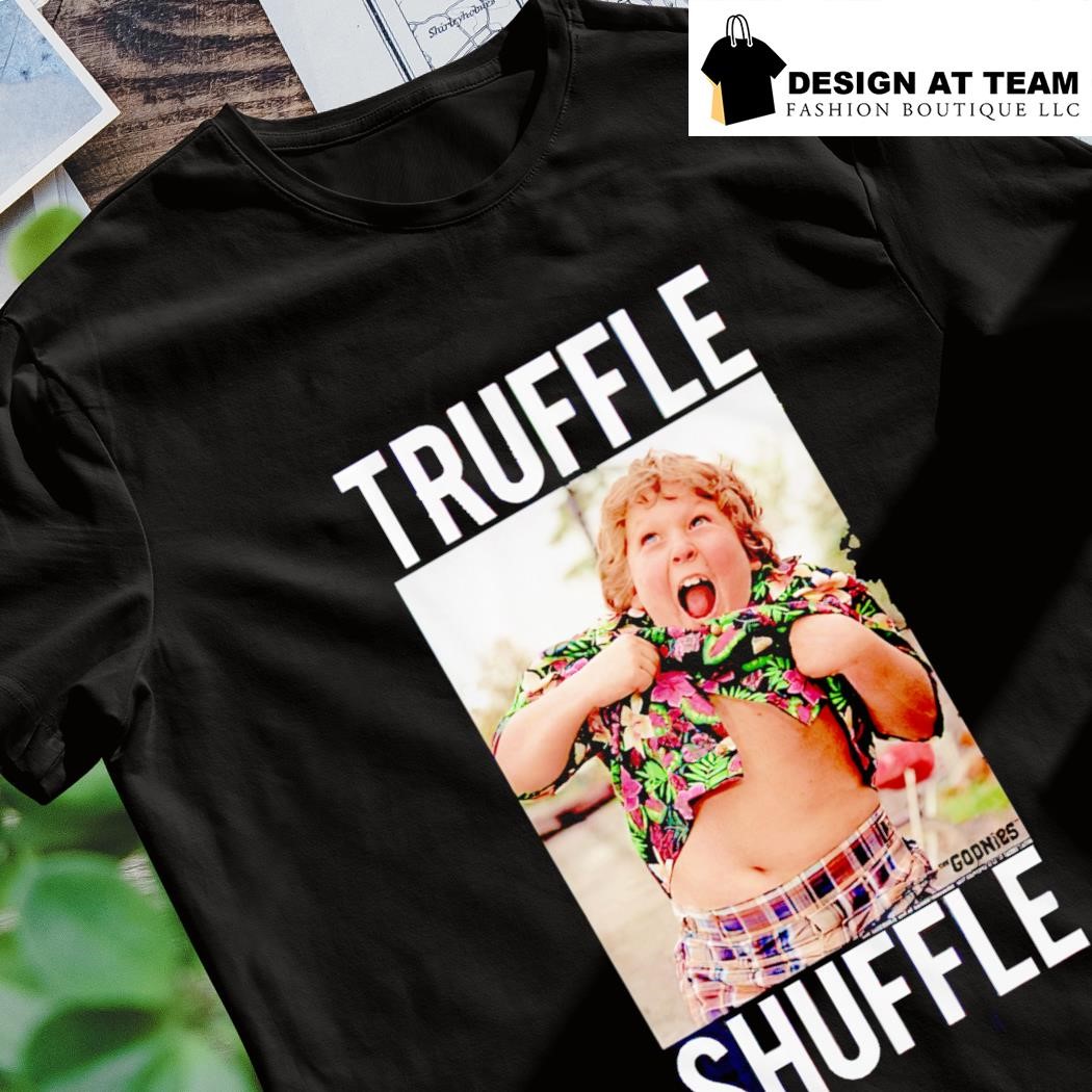 Truffle Shuffle T Shirt