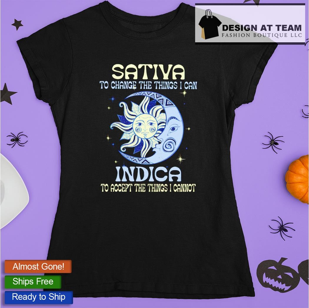 2023 Sativa to change the things I can indica sun moon shirt, hoodie ...