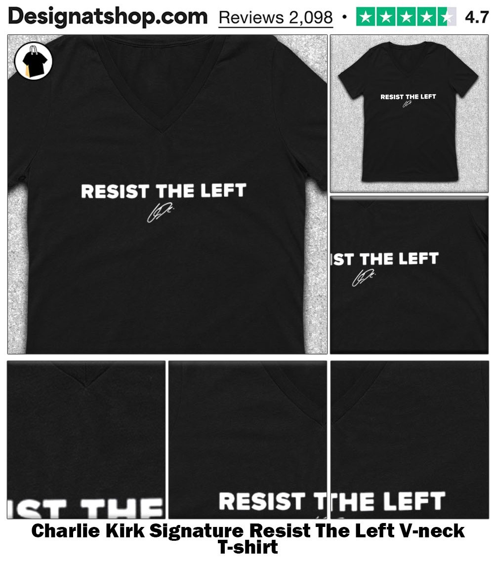 Trade | Charlie Kirk Signature Resist The Left Shirt | 13-2025 ...