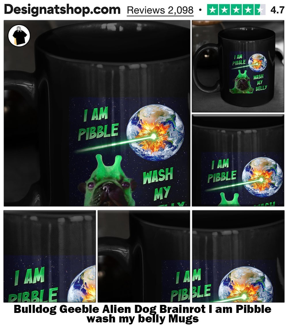Bulldog Geeble Alien Dog Brainrot I am Pibble wash my belly shirt ...