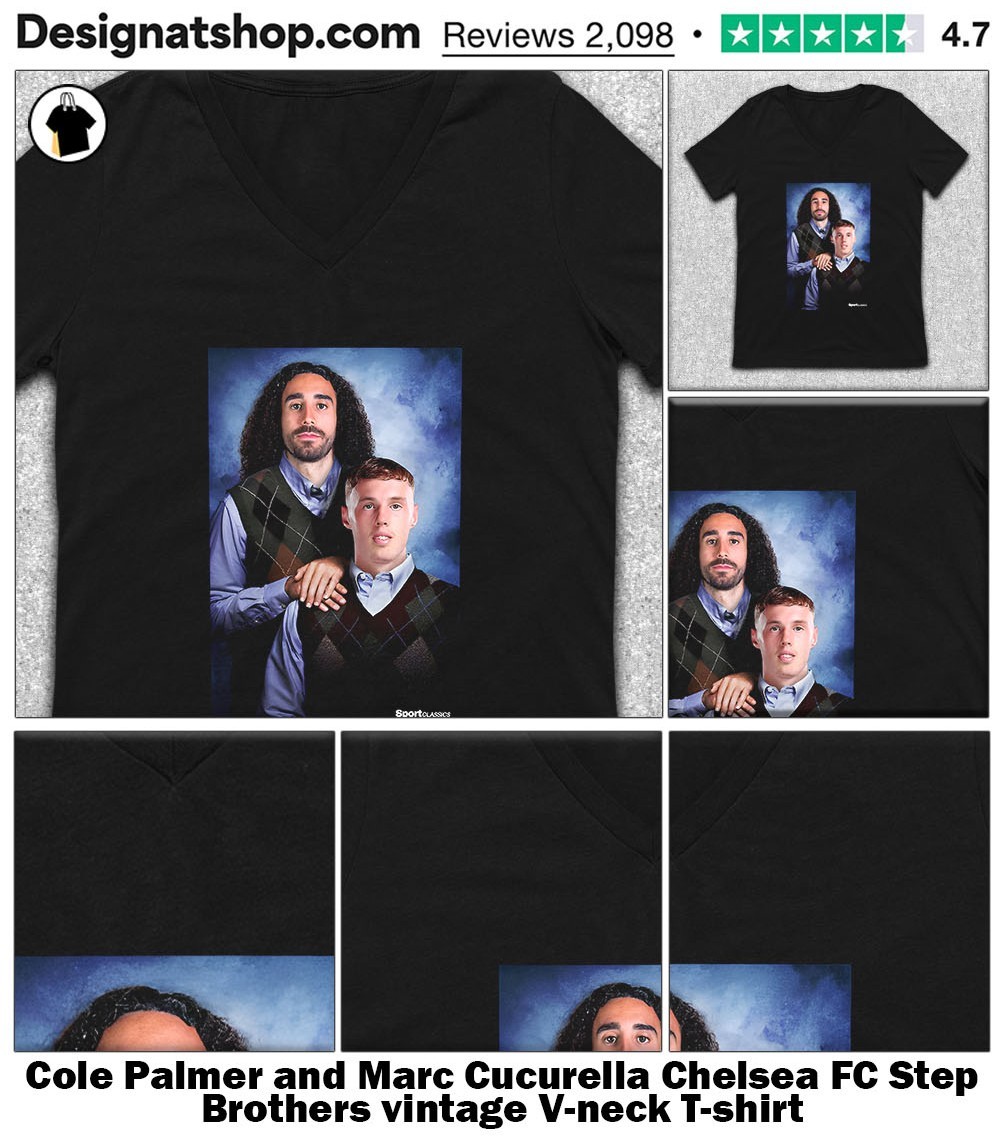 Cole Palmer and Marc Cucurella Chelsea FC Step Brothers vintage shirt ...