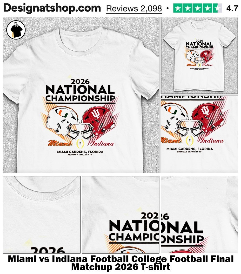 Miami vs Indiana Football College Football Final Matchup 2026 shirt ...