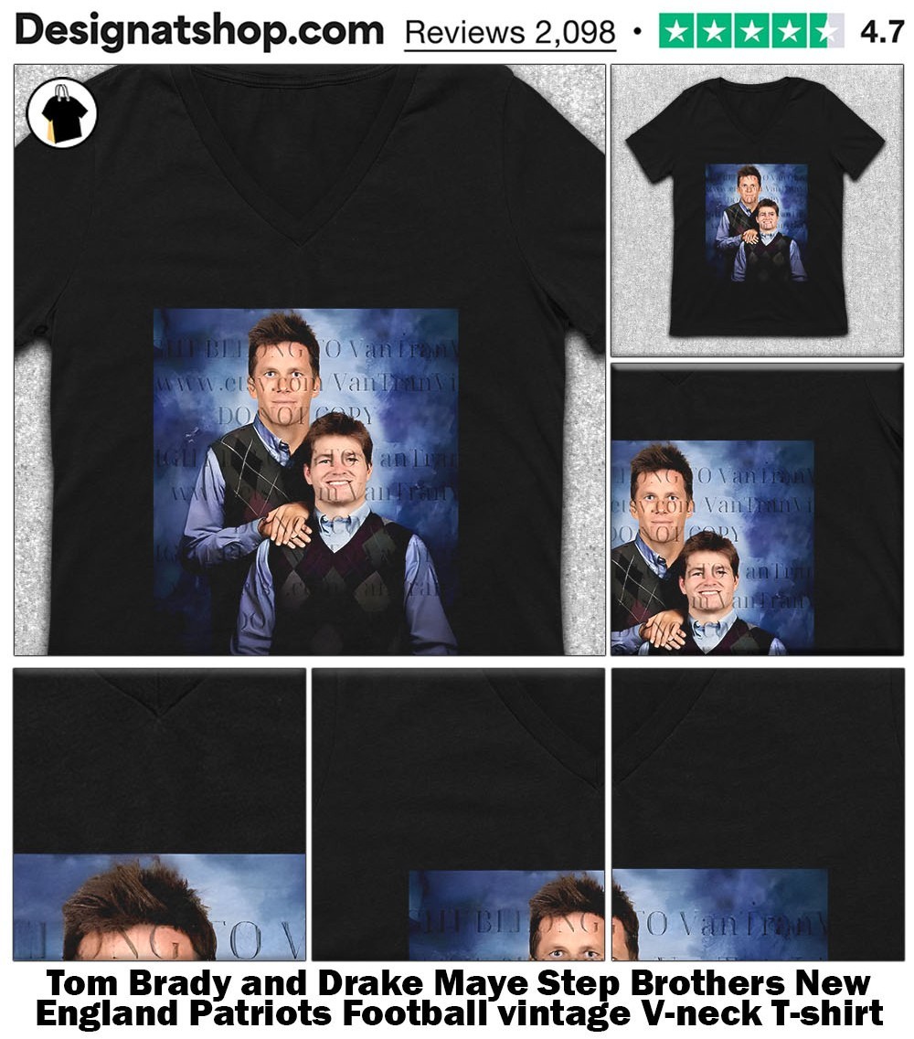 Tom Brady and Drake Maye Step Brothers New England Patriots Football ...